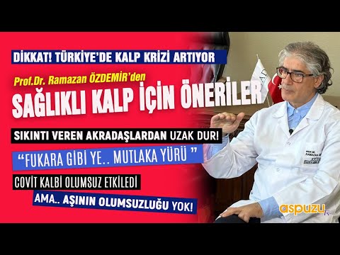 Prof.Dr. Ramazan ÖZDEMİR'den Sağlıklı Kalp İçin Öneriler #ramazanözdemir
