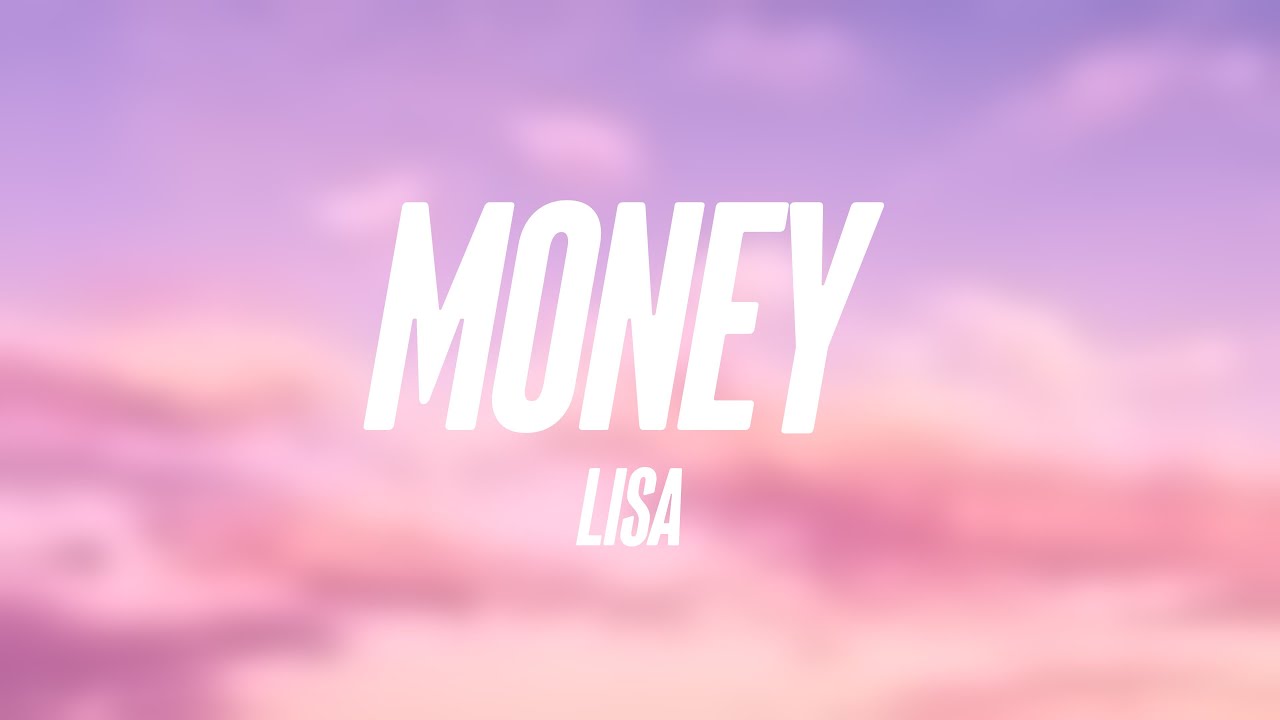 MONEY - LISA [Letra] 🏆 - YouTube