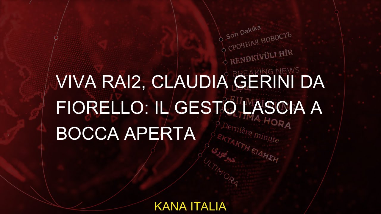 Viva Rai2, Claudia Gerini da Fiorello il gesto lascia senza parole ...