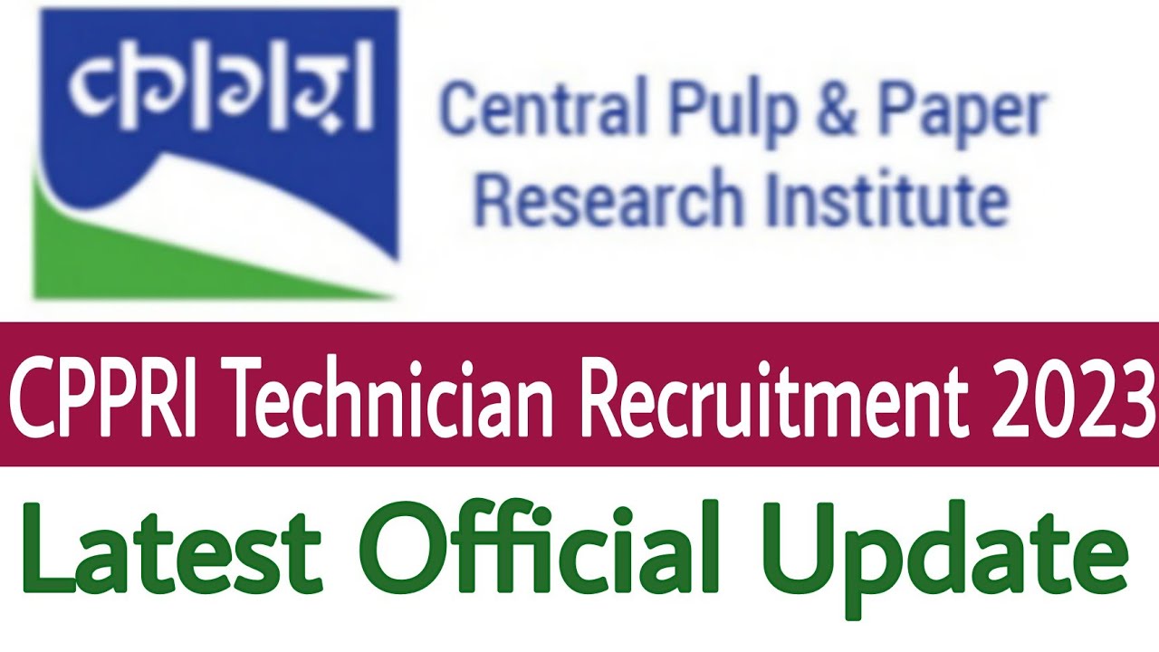 CPPRI Technician Recruitment 2023 | Latest Official Update | CPPRI ...