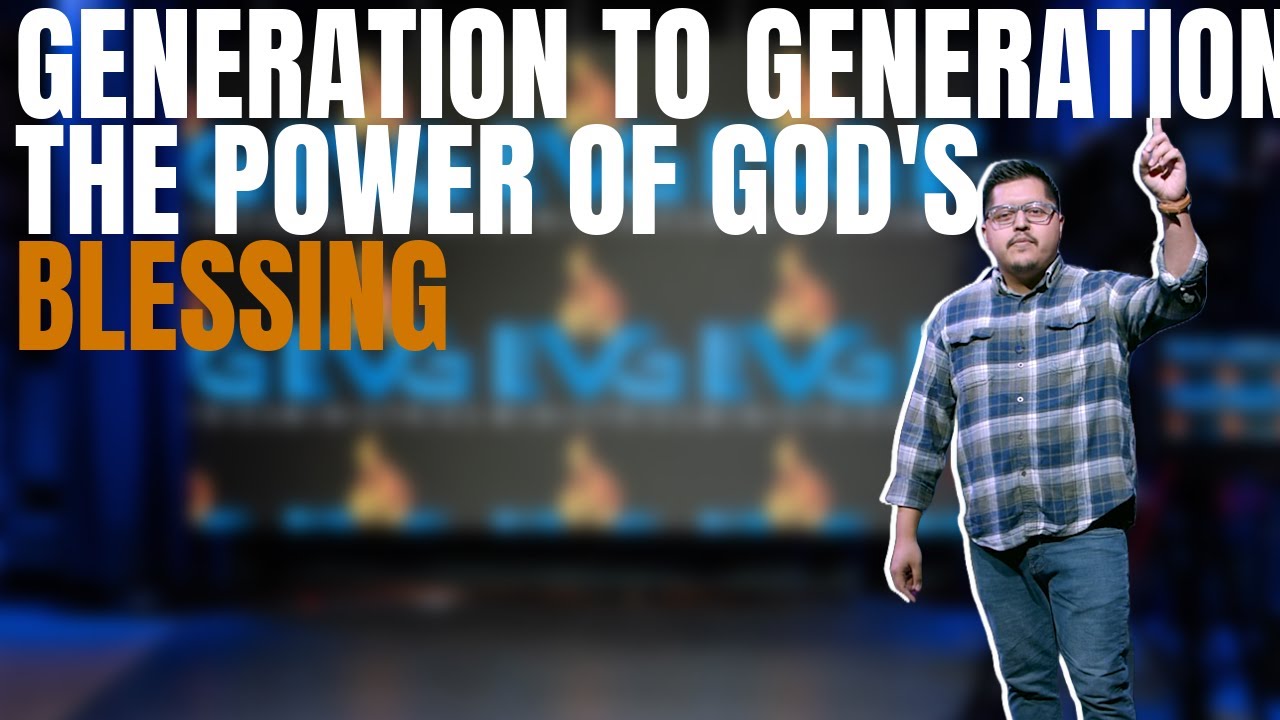 From Abraham to Christ the Generational Blessing Continues in You ...