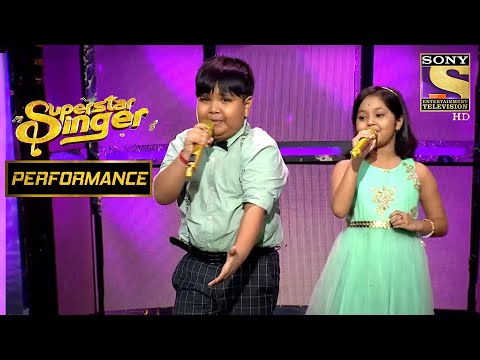 Harshit और Prity की 'Raah Mein Unse Mulaqat' Performance आई सबको पसंद | Superstar Singer