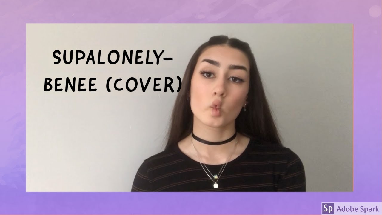 Supalonely- BENEE cover - YouTube