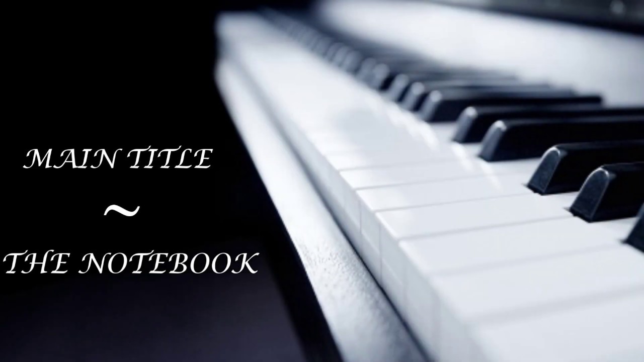 The Notebook - Main Title | Piano Cover - YouTube