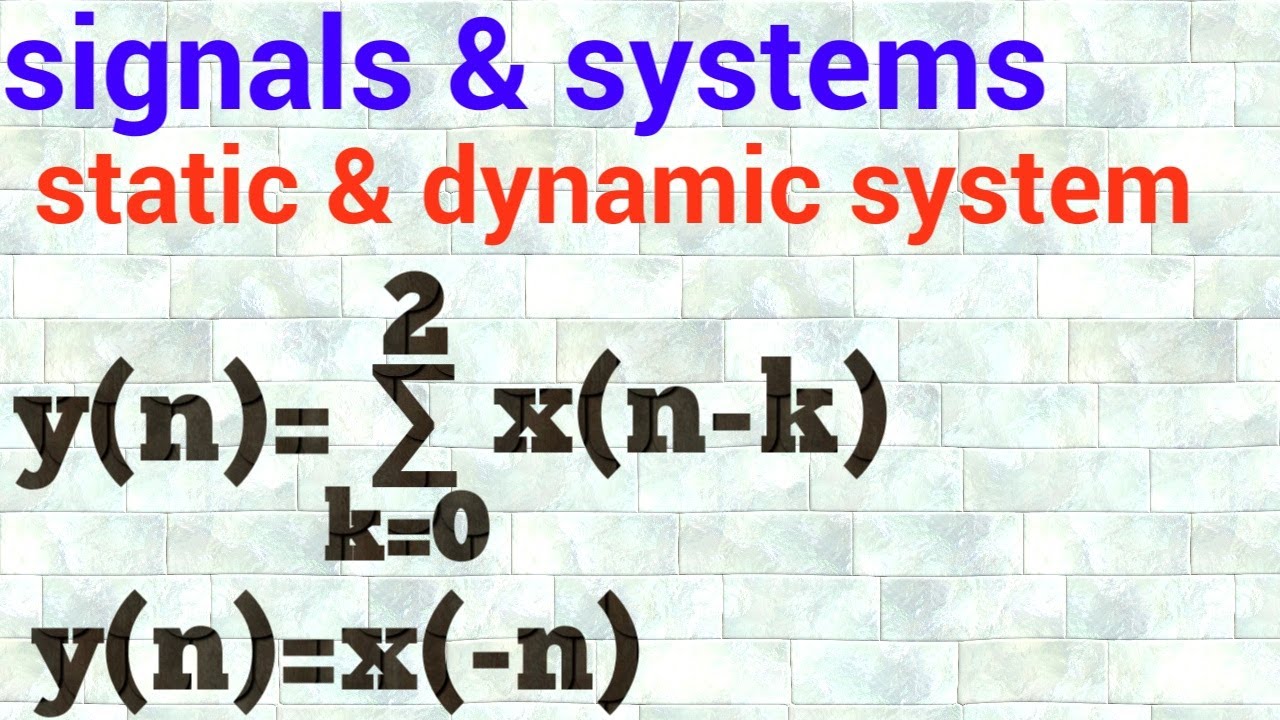 Static (memory less) and dynamic (memory based) system - YouTube