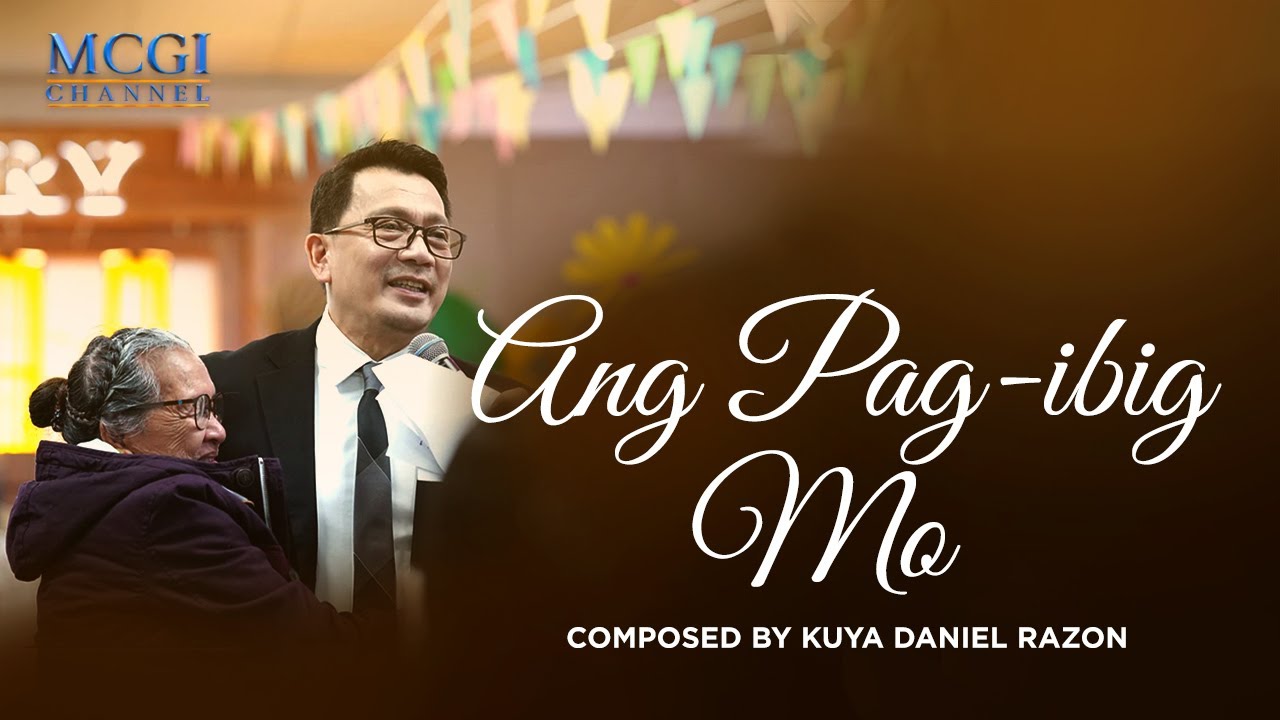 Ang Pag-ibig Mo | Composed by Kuya Daniel Razon | Official Music Video ...