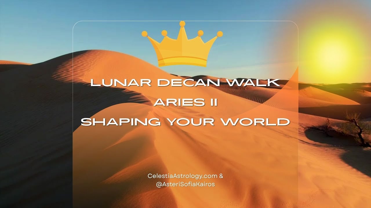 Lunar Decan Walk: Aries II Astro Mindfulness - YouTube