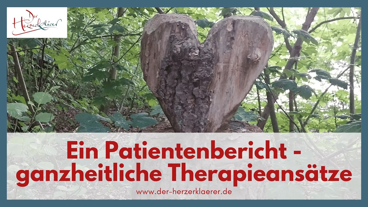 Ein Patientenbericht - ganzheitliche Therapieansätze - YouTube