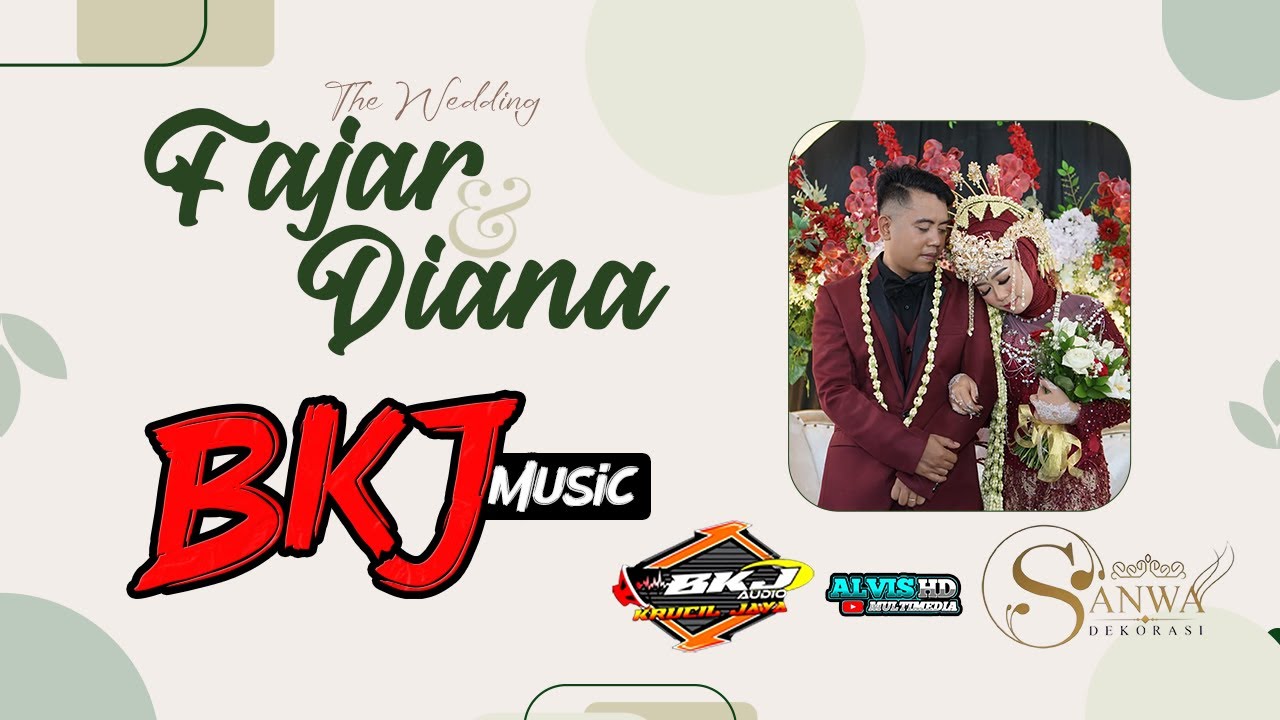 🔴📡PART 1 LIVE BKJ MUSIC • THE WEDDING FAJAR DAN DIANA • BKJ SOUND ...