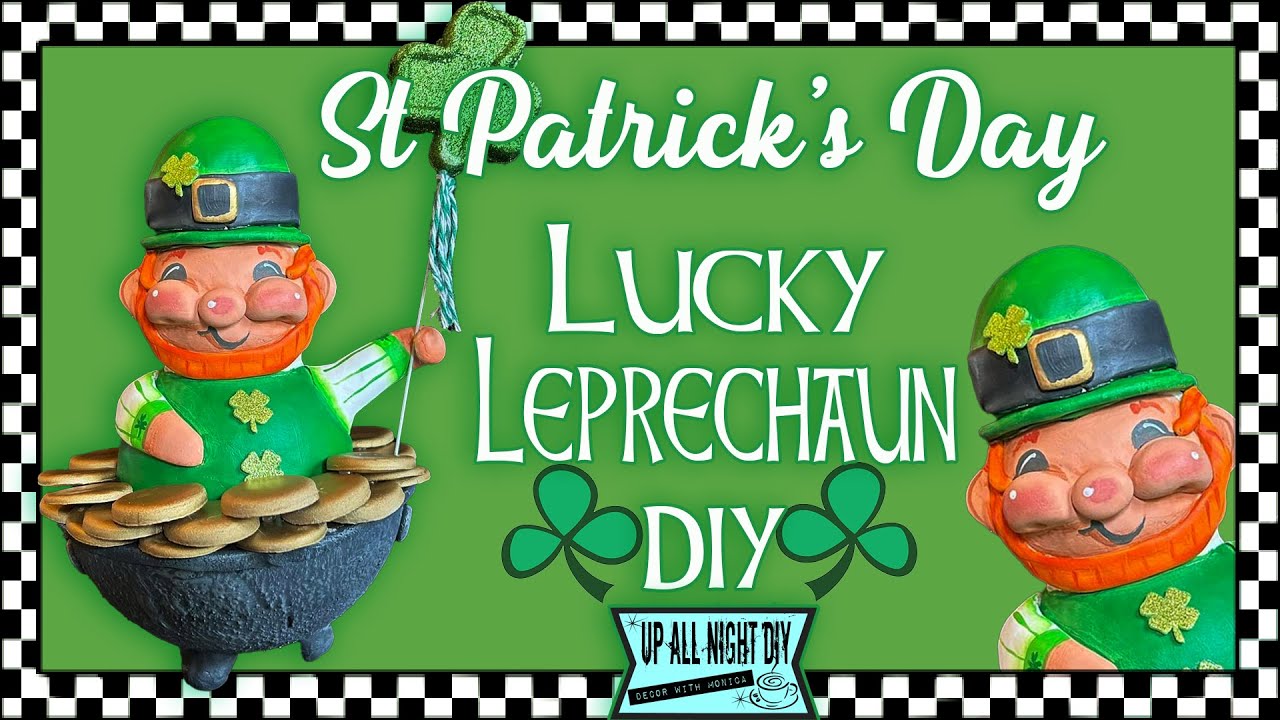 MUST SEE ST PATRICK'S DAY DIY! LUCKY LEPRECHAUN - YouTube