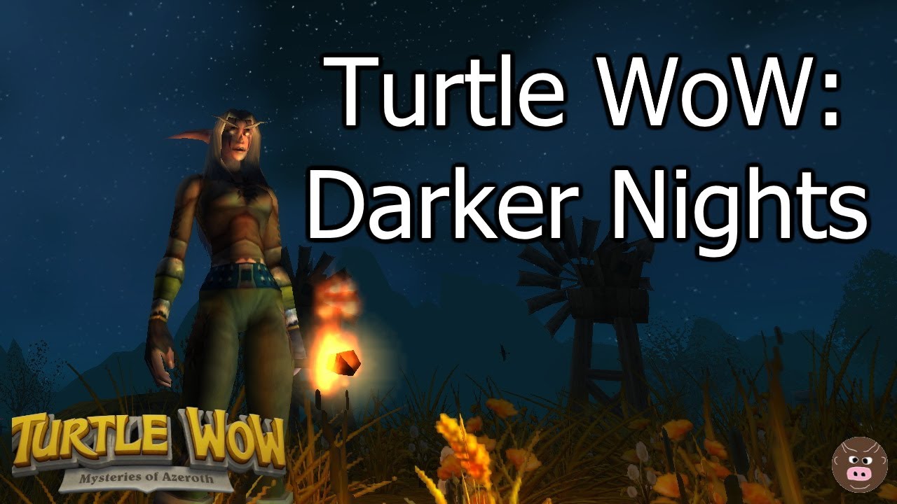 Turtle WoW: Darker Nights - YouTube