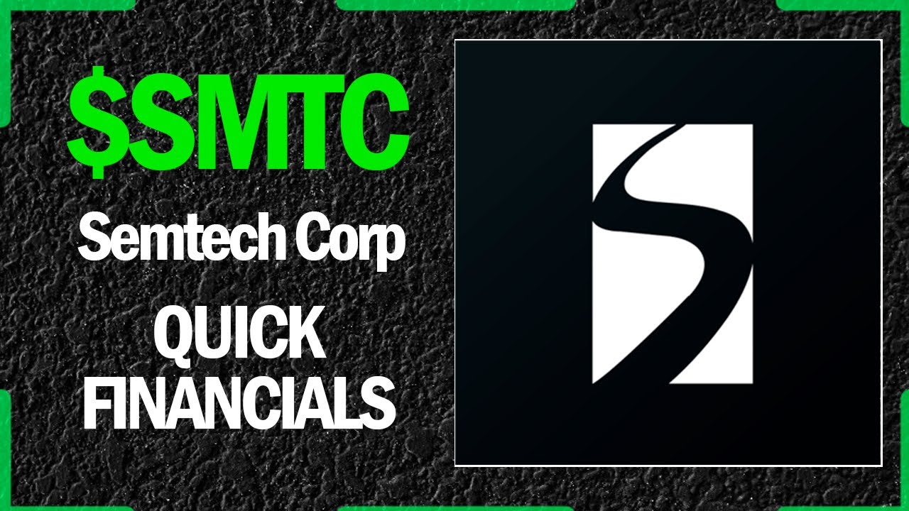 $SMTC Stock - Semtech Corp | Quick Financials | LAST 12 YEARS - YouTube