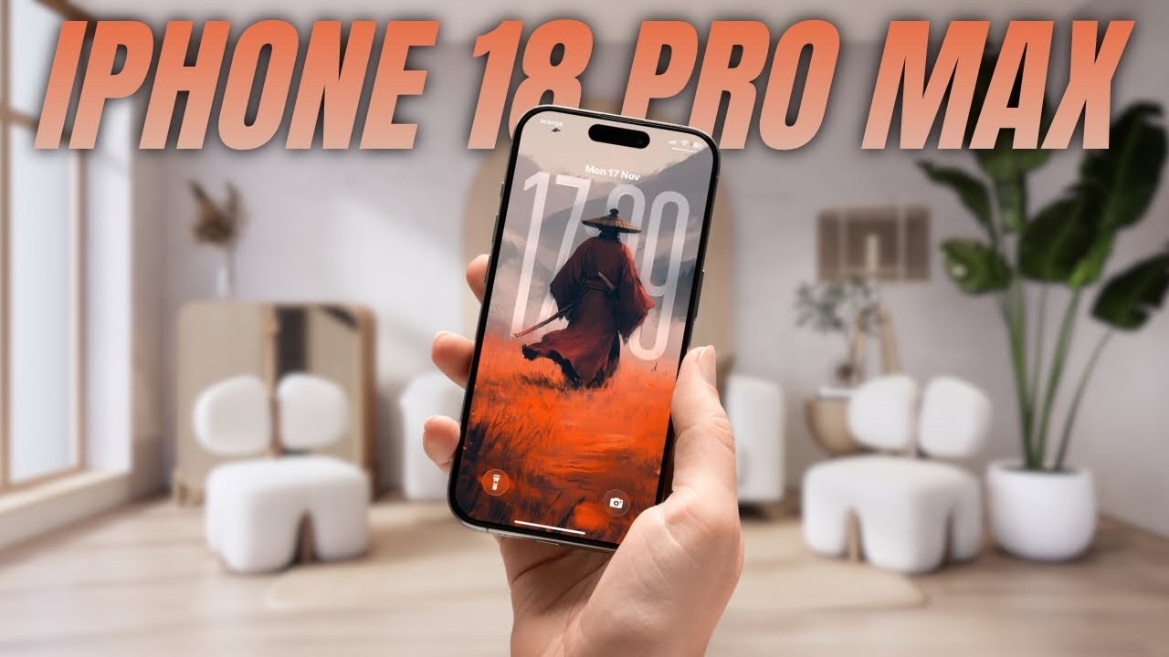iPhone 18 Pro Max - $1B Google Deal, Biggest Leap Yet! - YouTube