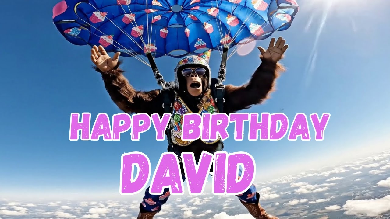 DAVID Happy Birthday Song - Happy Birthday to David - YouTube
