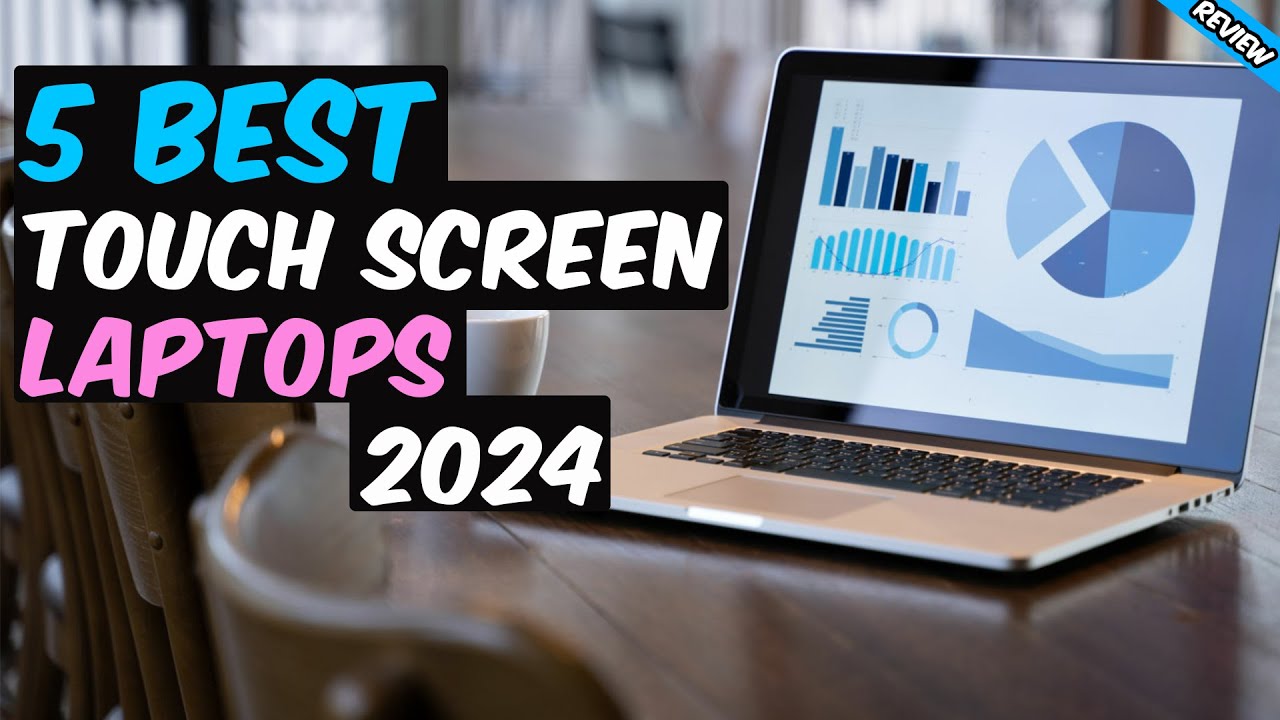 Top 5 - Best Touch Screen Laptops 2024 - YouTube