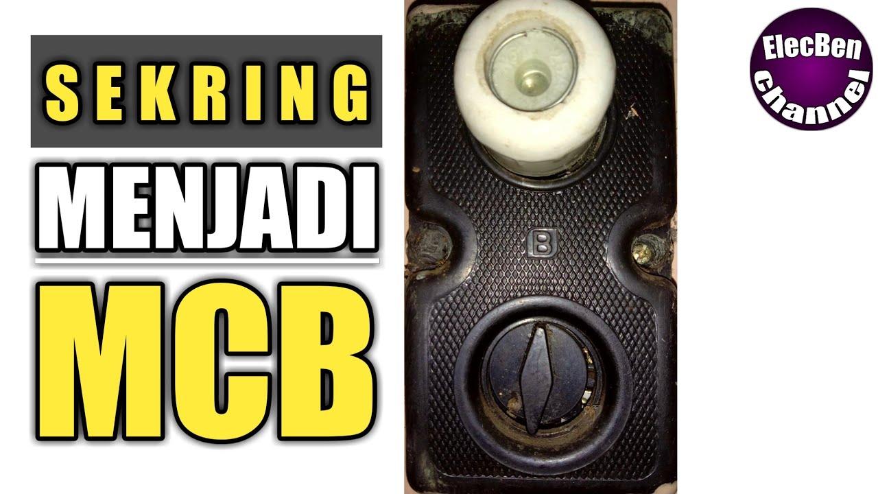 CARA MENGGANTI SEKRING DENGAN MCB | tutorial - YouTube