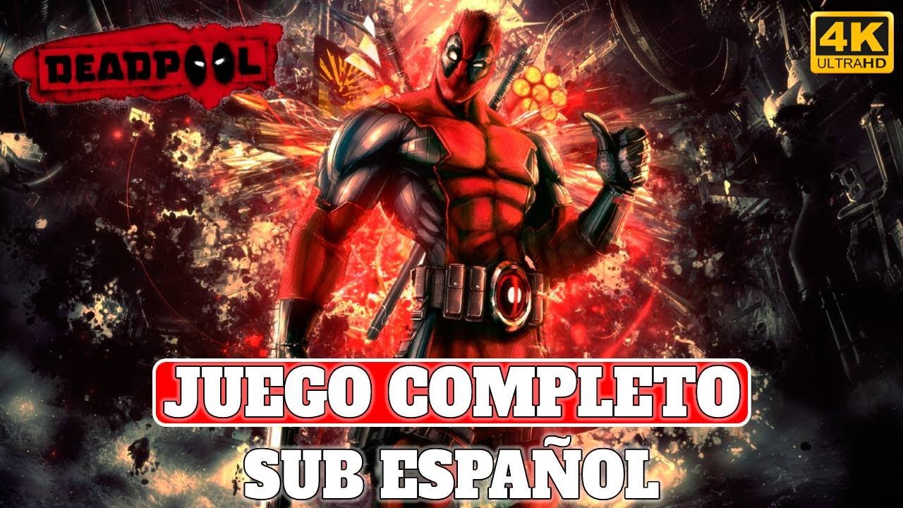 Deadpool | Juego Completo en Español (Sub) | PC Ultra 4K 60FPS - YouTube