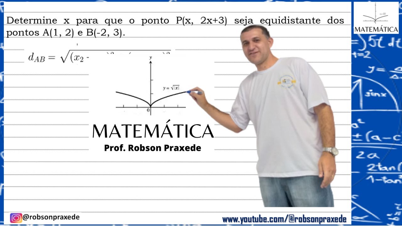Determine x para que o ponto P(x, 2x+3) seja equidistante dos pontos A ...