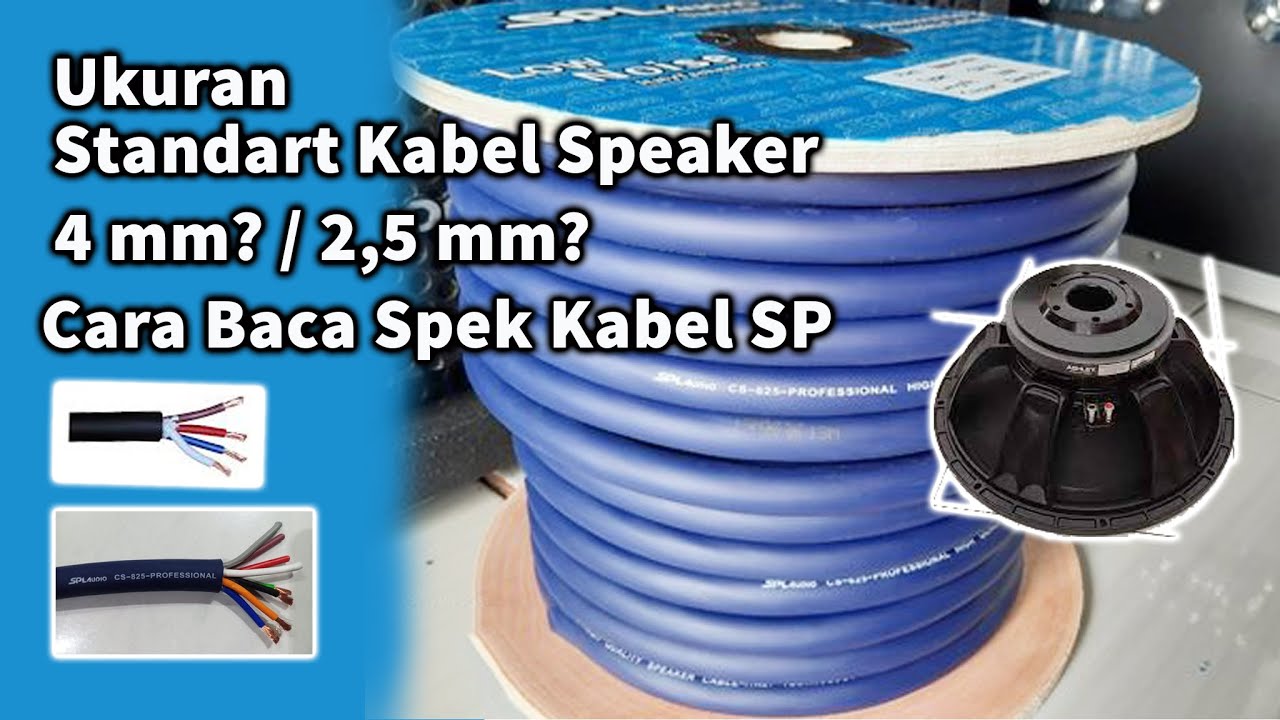 Ukuran Standart Kabel Speaker / Cara Baca Spek Kabel Speaker I By Idsef Audio - YouTube