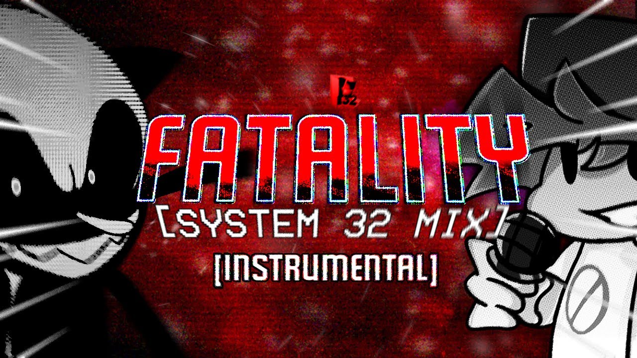 Friday Night Funkin': Fatality (System 32 Mix) | [INSTRUMENTAL] | ft ...