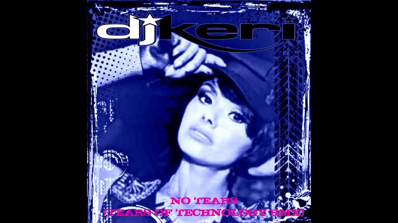DJ Keri - No Tears (Tears of Technology's 504 Club Mix) - YouTube