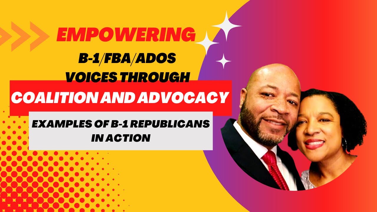 Empowering B-1/FBA/ADOS Voices through Coalition and Advocacy: Examples ...