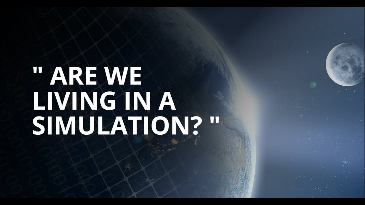The Simulation Theory "Are we living in a simulation? - YouTube