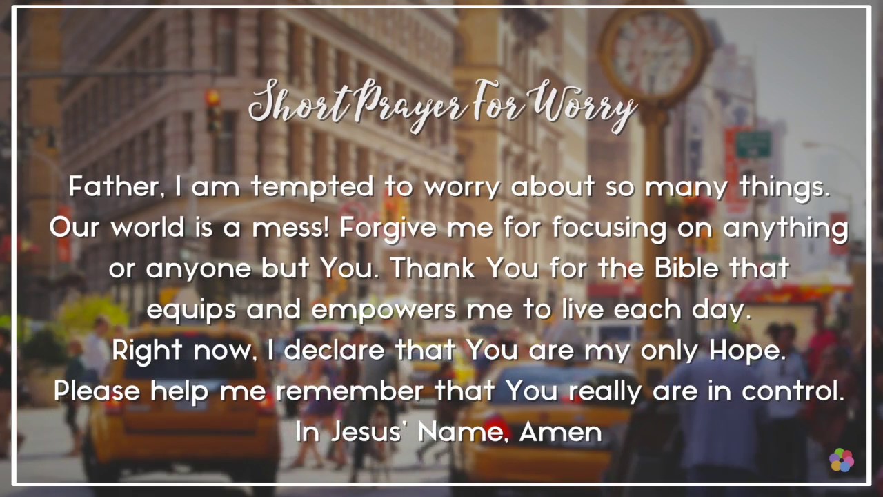 Short Prayer For Worry - YouTube