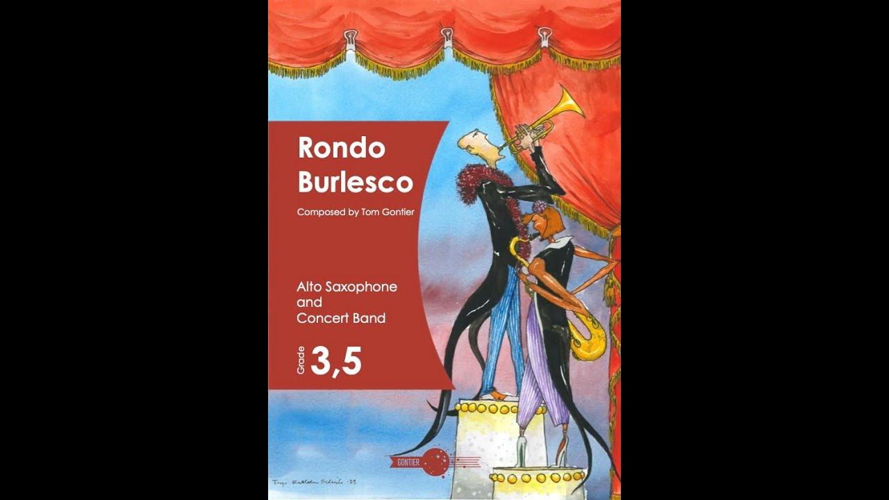 Rondo Burlesco for Alto Saxophone & Concert Band - Tom Gontier ...