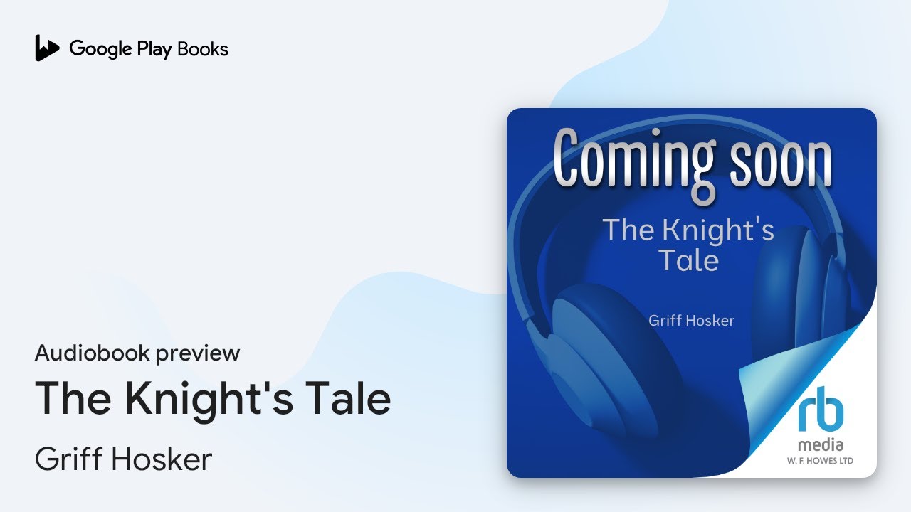 The Knight's Tale Book 10 by Griff Hosker · Audiobook preview - YouTube