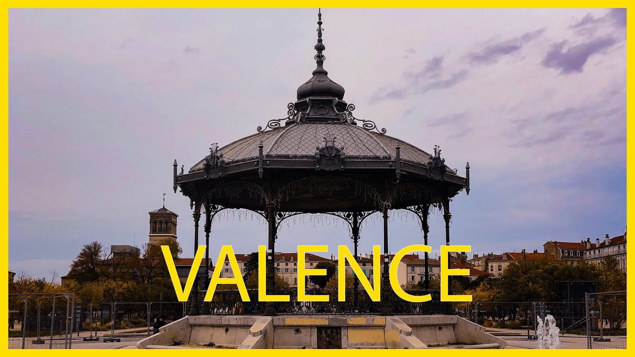 Valence (France) - YouTube