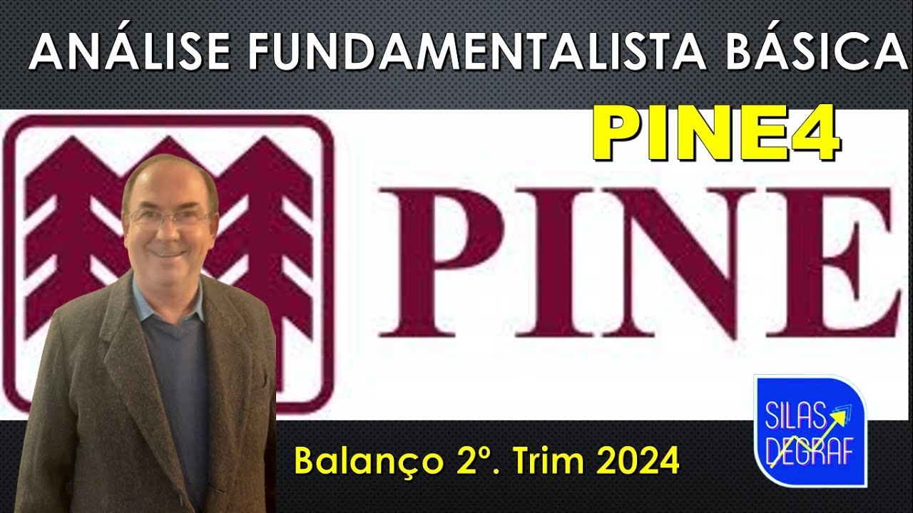 PINE4 - BANCO PINE S/A. ANÁLISE FUNDAMENTALISTA BÁSICA. PROF. SILAS DEGRAF - YouTube
