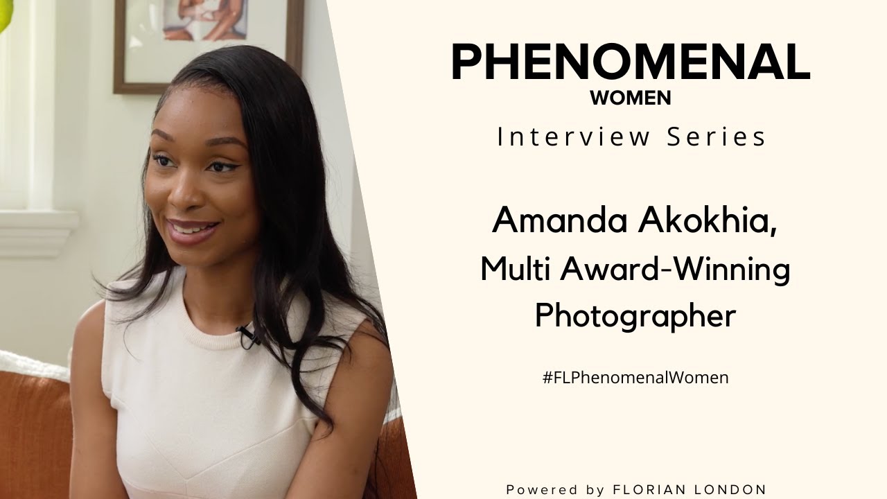 Phenomenal Women Interview Series 004 | Amanda Akokhia, Multi Award ...