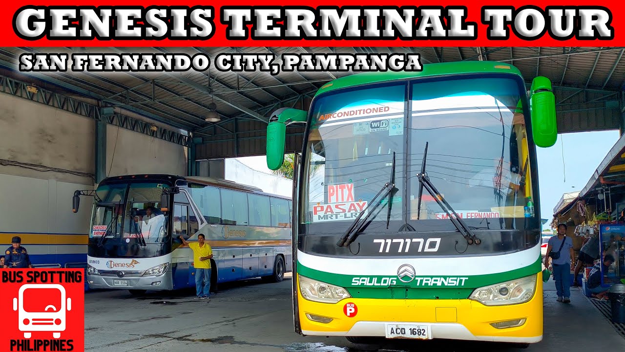 GENESIS/SAULOG TERMINAL TOUR | SAN FERNANDO CITY, PAMPANGA - YouTube