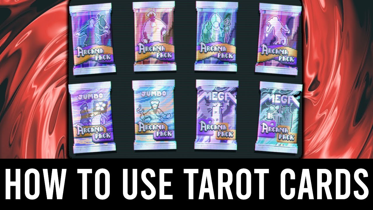 Balatro How To Use Tarot Cards? Different Types of Tarot Cards and How ...
