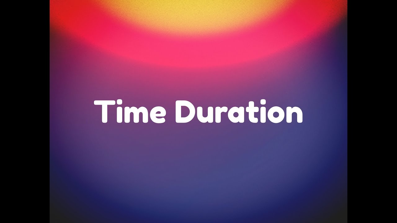 Find Time Duration class 4,5 - YouTube
