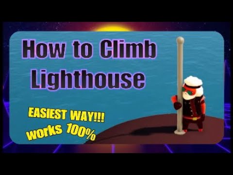 How to Climb lighthouse in Gang Beasts!!!! - YouTube