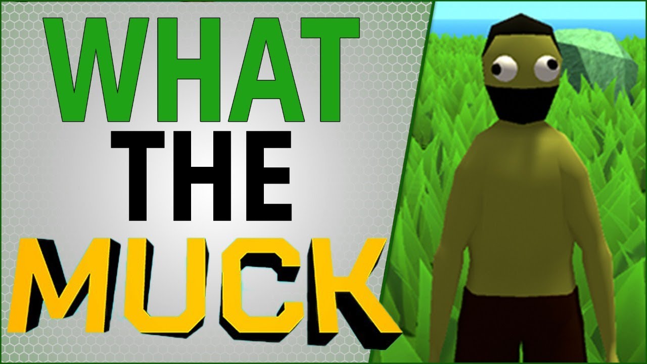Seriously! What The Muck? It's free and that's a good thing - YouTube