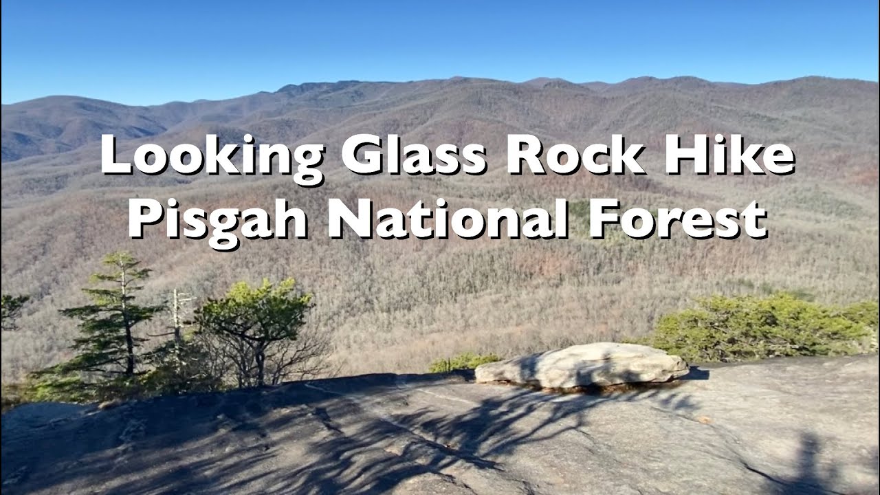 Looking Glass Rock Hike - Pisgah National Forest - NC Hikes - YouTube