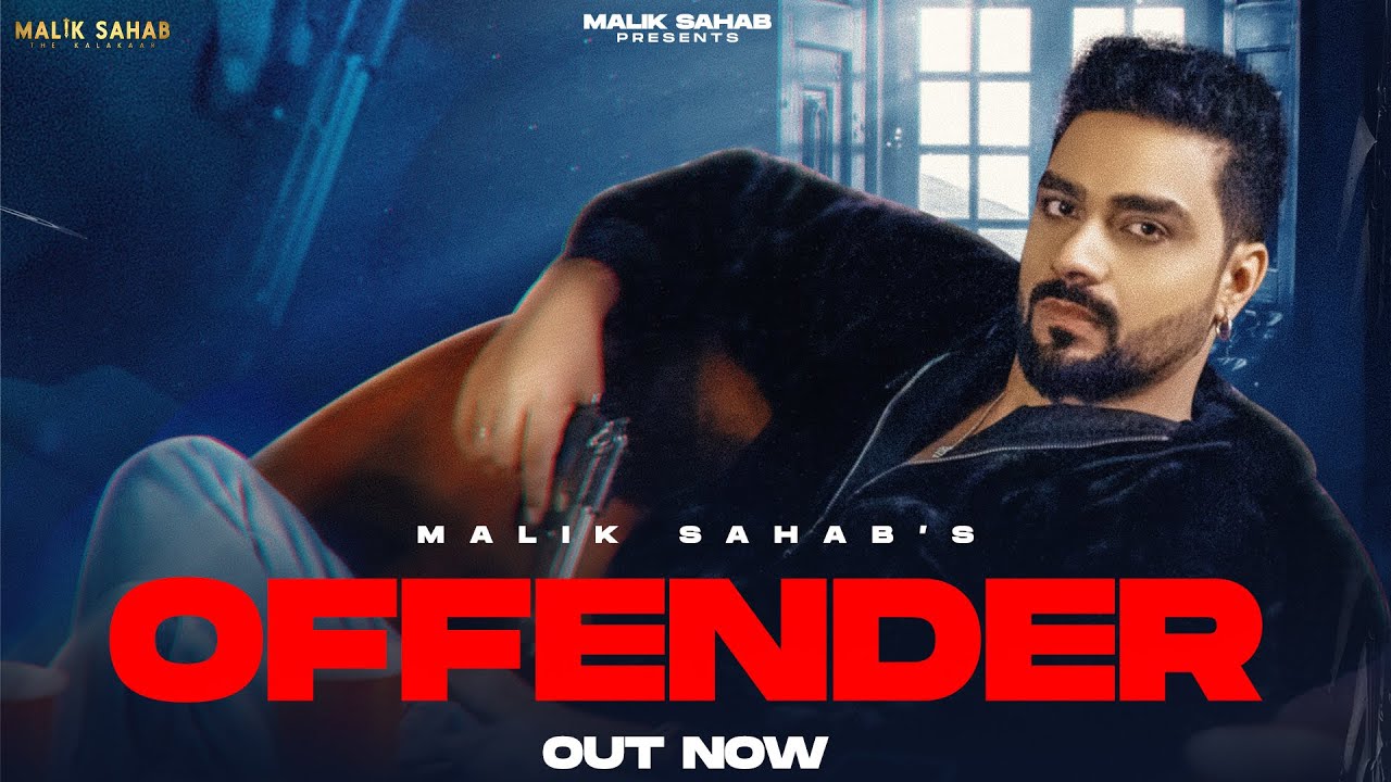 Offender - Malik Sahab | Official Video | Haryanvi Rap 2022 - YouTube