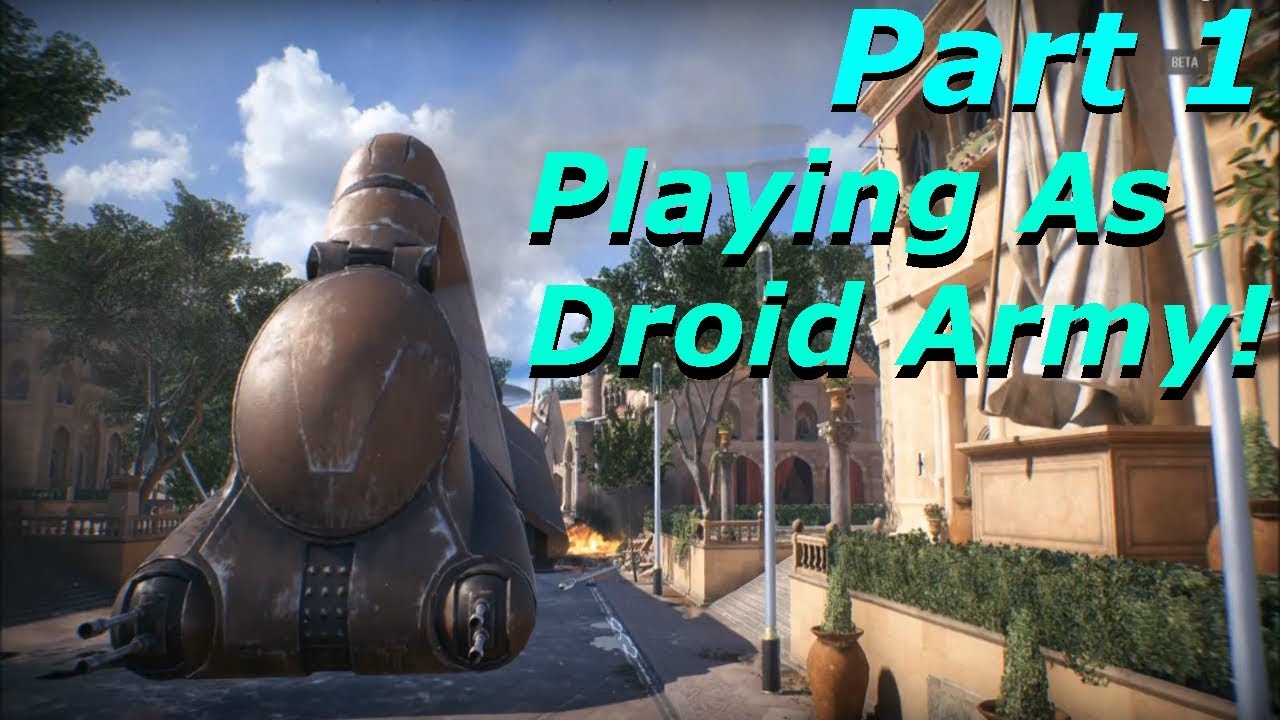Star Wars Battlefront 2 Beta Gameplay - Playing As Droid Army! Part 1 ...