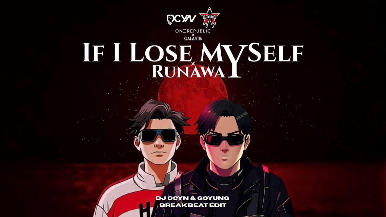 If I Lose My Self x Runaway - DJ Ocyn & Goyung (Breakbeat Edit) - YouTube