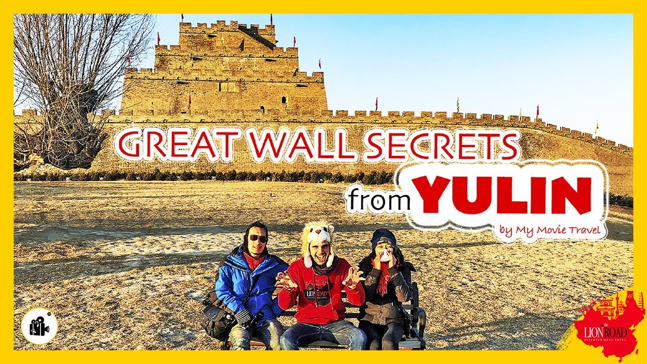 Great Wall of China | Visit The Heart of The GREAT WALL in Yulin City ...