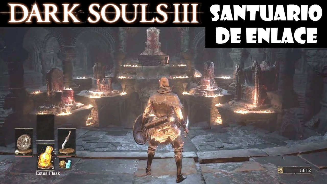 Dark Souls 3 guia: SANTUARIO DE ENLACE DE FUEGO - Explicación de NPCs e ...