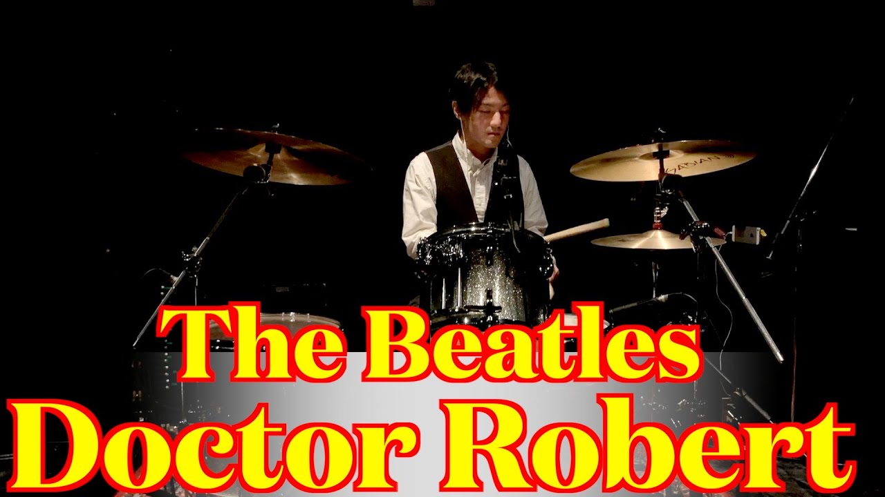 The Beatles - Doctor Robert (Drums cover from multi angle) - YouTube