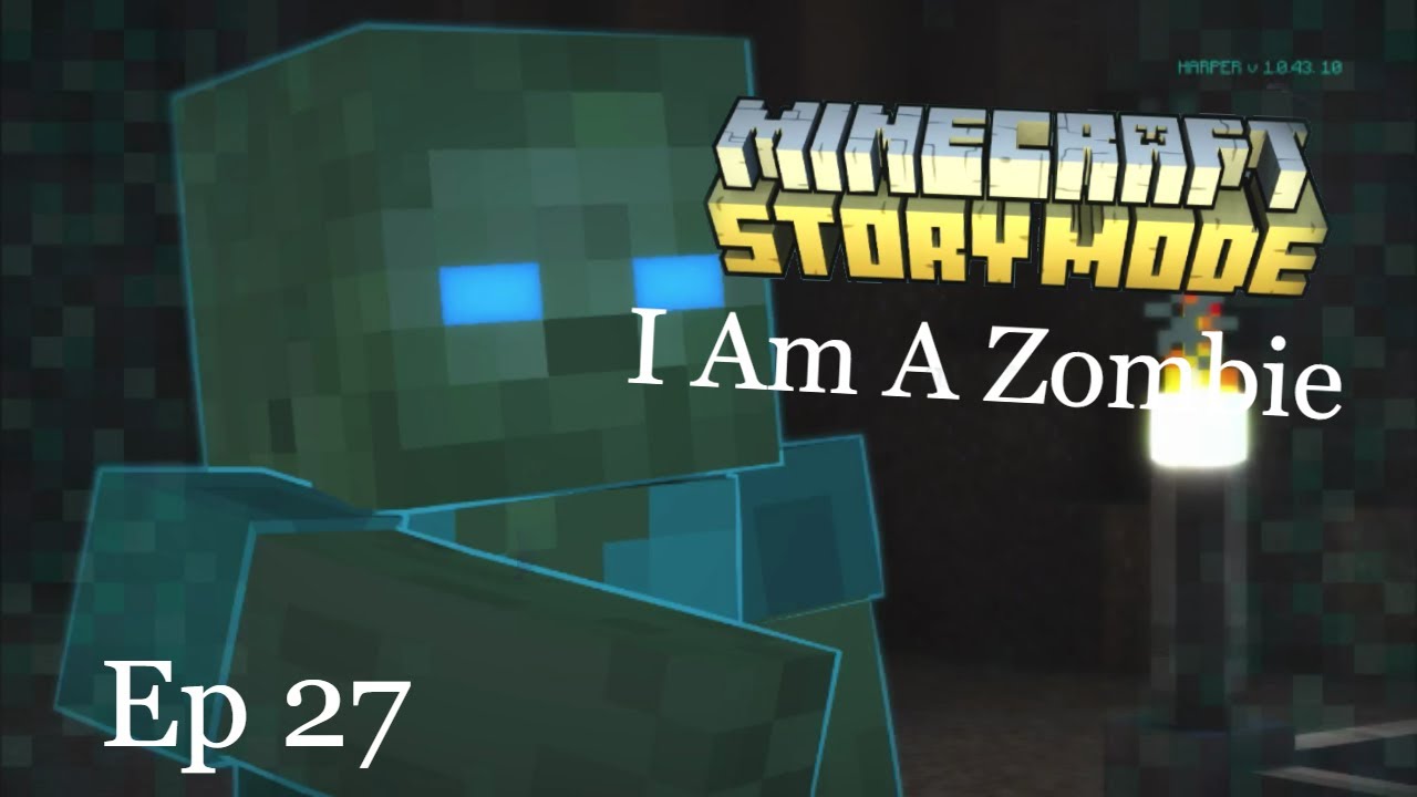 Minecraft Story Mode - I Am A Zombie (27) - YouTube