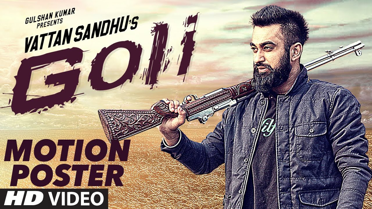 Vattan Sandhu: GOLI Song (Motion Poster) Releasing This June | T-Series ...