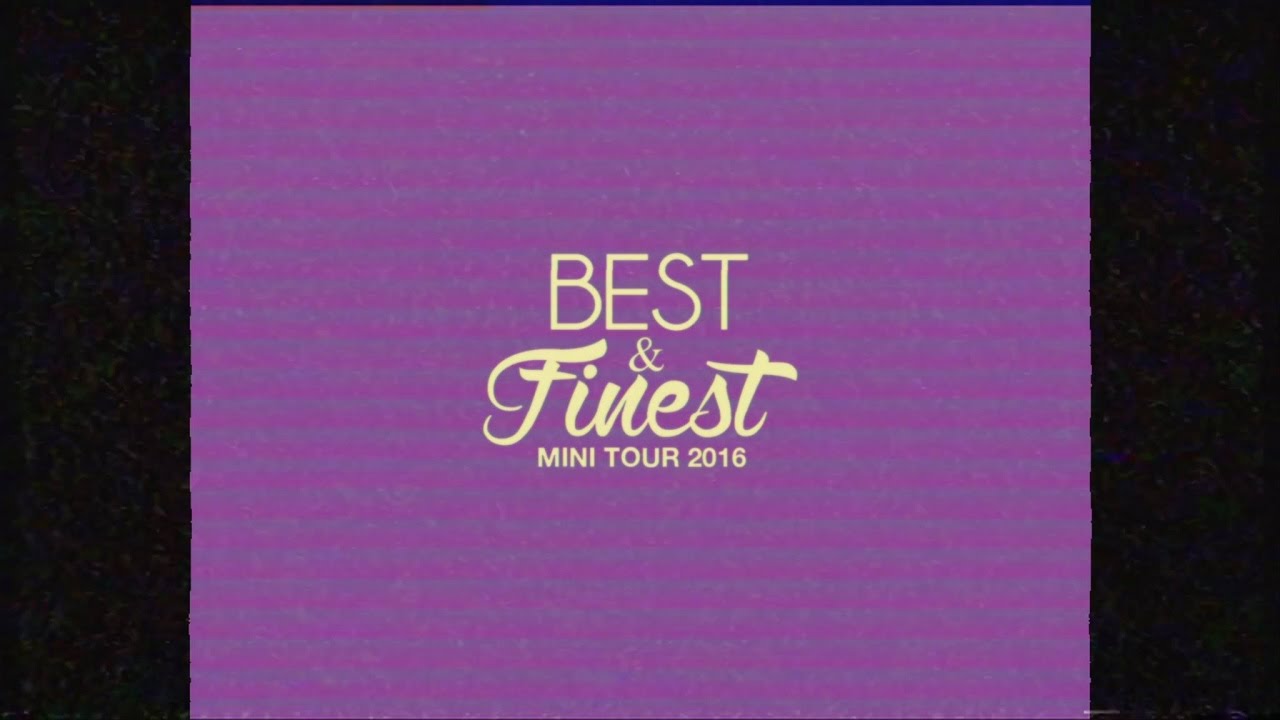 Best & Finest: Mini Tour 2016 Part 2: Laval & Québec - YouTube