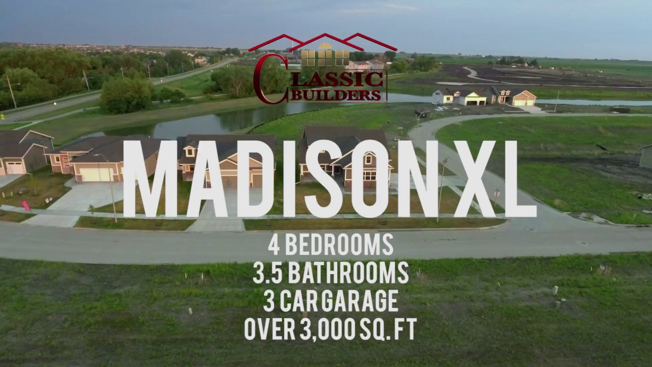 Classic Builders Madison XL Plan - YouTube