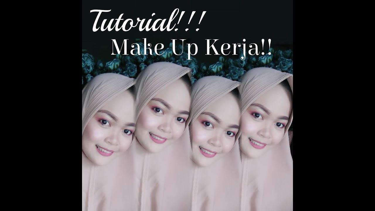 Tutorial - Make UP Kerja Natural - YouTube